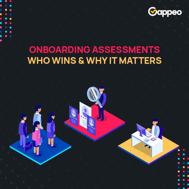 Assessments for Onboarding Success – Who Wins and Why It Matters – Gappeo AI